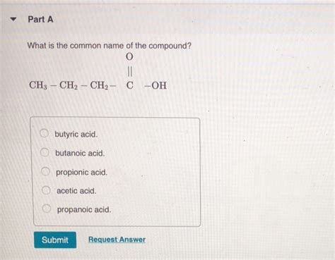 Solved Part A What is the common name of the compound? CH3 – | Chegg.com