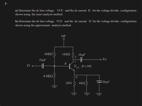 Solved A Determine The Dc Bias Voltage VCE And The De Chegg Com