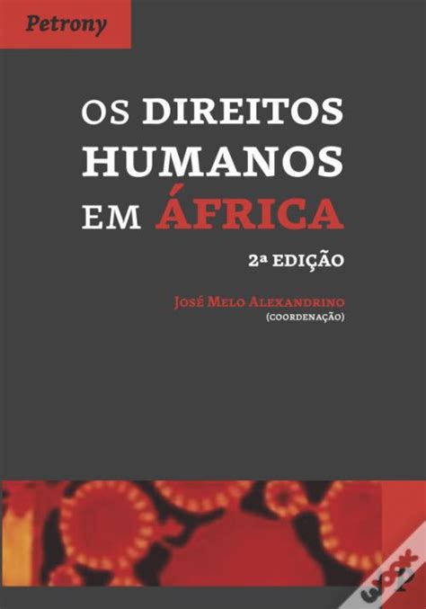 Os Direitos Humanos Em África De José Melo Alexandrino Livro Wook