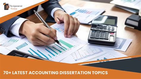 70 Latest Accounting Dissertation Topics 2024