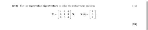 solved 2 2 use the eigenvalue eigenvectors to solve the