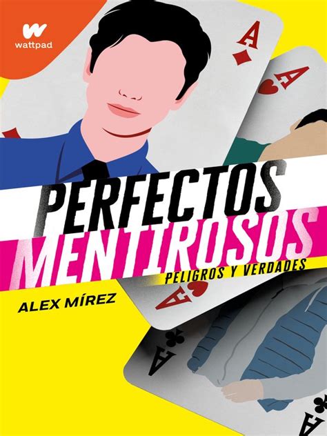 Perfectos Mentirosos Peligros Y Verdades