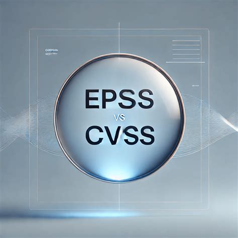Epss Vs Cvss Which System Is More Effective For Vulnerability Prioritization Logsentinel