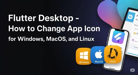 Flutter Desktop How To Change App Icon For Windows MacOS And Linux Flutter Stuff