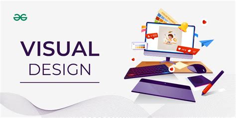 Visual Design GeeksforGeeks