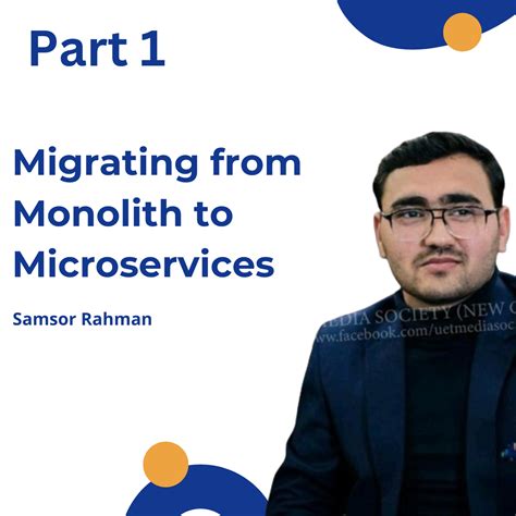 Migrating From Monolithic To Microservices Architecture By Samsor Rahman Medium