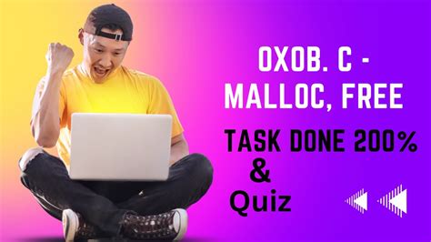0x0B C Malloc Free TASK DONE 200 And Quiz YouTube