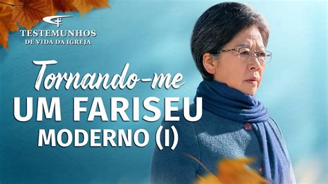 Testemunho Da Vida Da Igreja Tornando Me Um Fariseu Moderno I Artofit