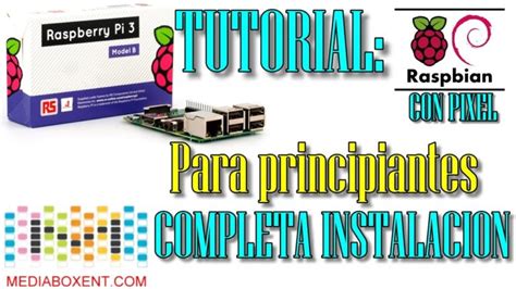 Cómo Configurar Raspberry Pi 3 Desde Cero Mundowin