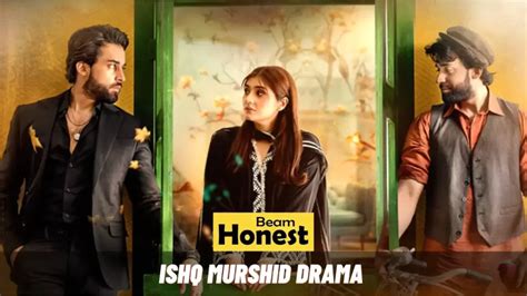 Ishq Murshid Drama Cast Writer Story And Release Date
