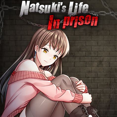 Natsuki S Life In Prison Ign