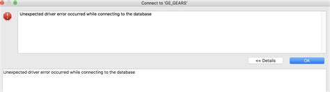 Unexpected Driver Error Occurred While Connecting To The Database · Issue 7683 · Dbeaver
