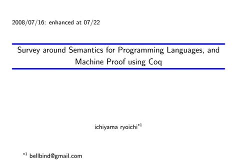 Survey Around Semantics For Programming Languages And Machine Proof