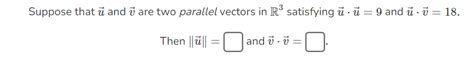 Solved Suppose That Vecu ﻿and Vecv ﻿are Two Parallel