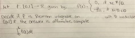 solved let f [0 1]→r given by f x {0 −n 12 if x∈r q if