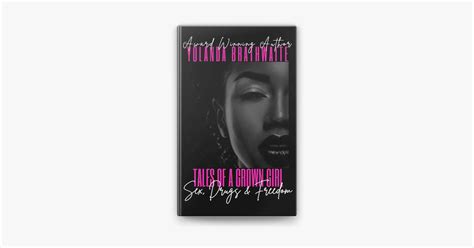 ‎tales Of A Grown Girl Sex Drugs And Freedom Sex Drugs And Freedom By