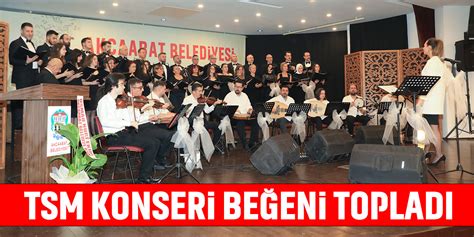 TSM Konseri Beğeni Topladı