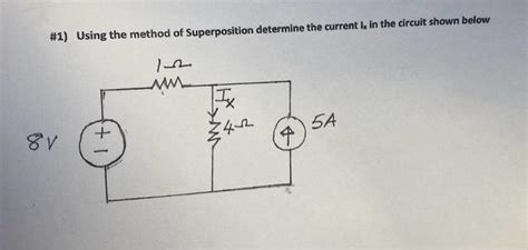 Solved 1 Using The Method Of Superposition Determine The