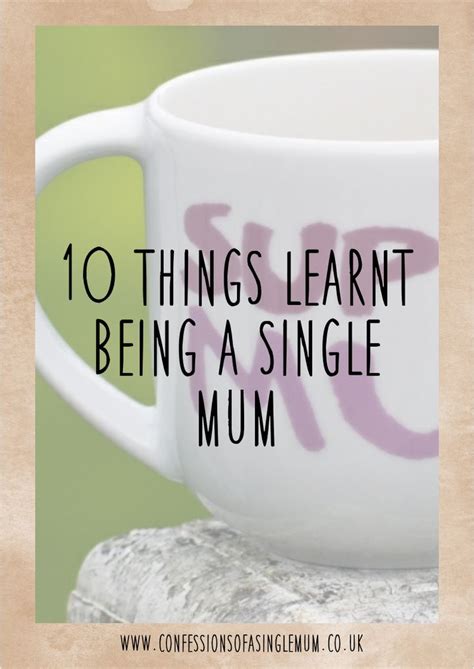 10 Things I Have Learnt Being A Single Mum Single Mum Single Mum