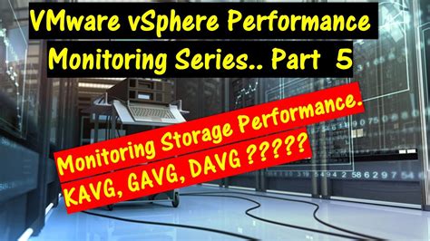 Vmware Vsphere Performance Monitoring Series Part 5 Monitoring