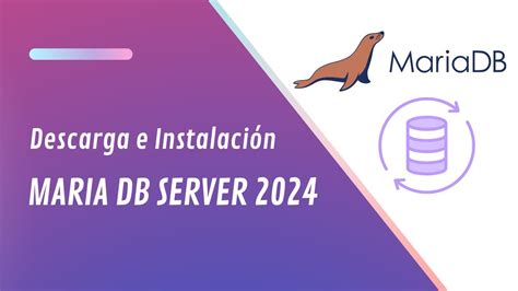 Descarga E InstalaciÓn De Mariadb Server 2024 Youtube