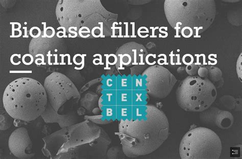 Bio Based Fillers For Coating Applications Centexbel Presents
