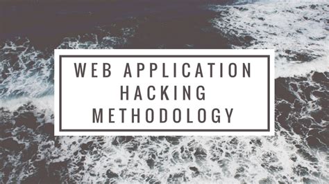 Web Application Hacking Methodology Yeah Hub