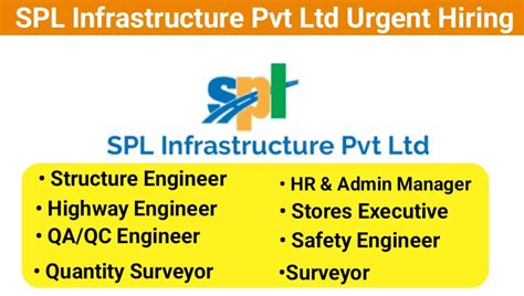 Spl Infrastructure Pvt Ltd Multiple Positions Hiring 2023 Qa Qc