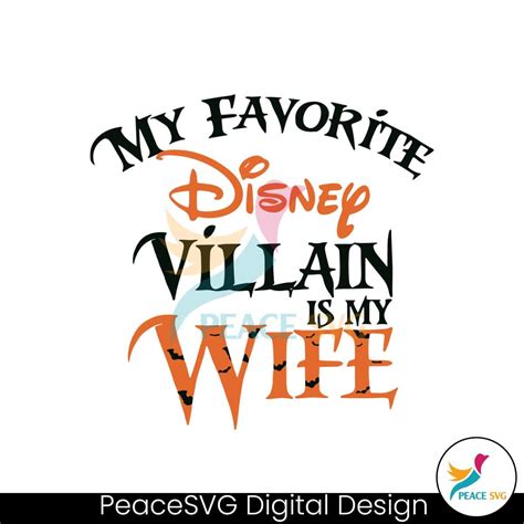 My Favorite Disney Villain Is My Wife Svg Peacesvg
