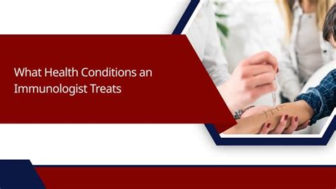 What Health Conditions An Immunologist Treats Ppt