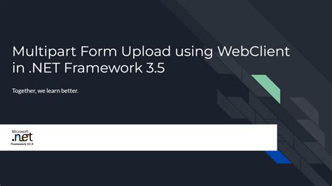 multipart form upload using webclient in framework 3 5