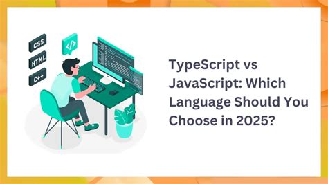 Typescript Vs Javascript For Modern Web Development Whats Best In 2025