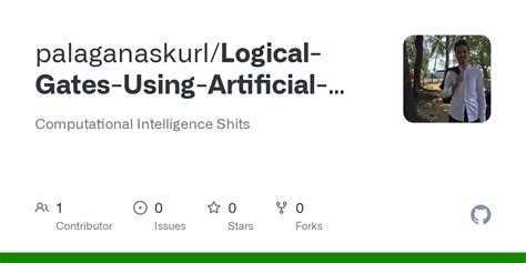 Github Palaganaskurllogical Gates Using Artificial Neural Networks