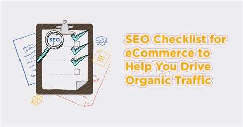 Seo Checklist For Ecommerce To Help You Drive Organic Traffic