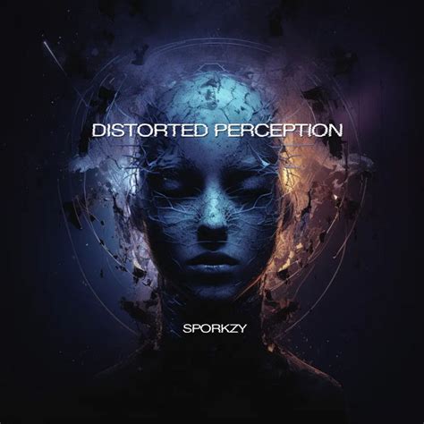 Distorted Perception Sporkzy