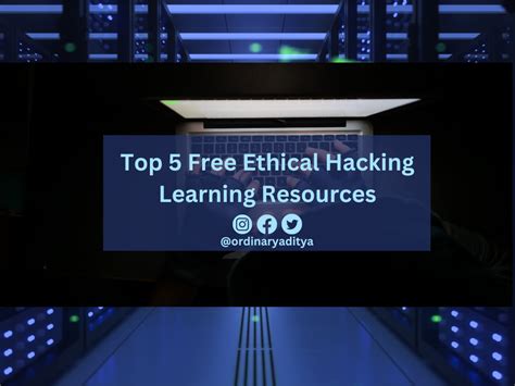 “top 5 free ethical hacking learning resources for aspiring