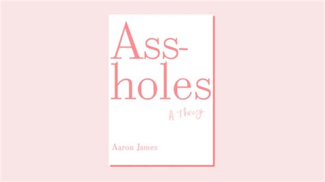 We Now Have An Academic Definition For Asshole