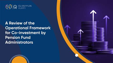 A Review Of The Operational Framework For Co Investment By Pension Fund