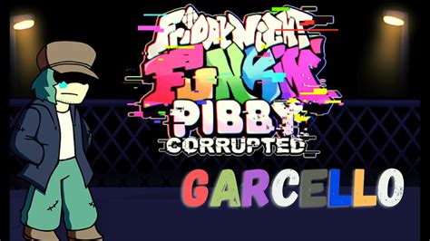 Friday Night Funkin Vs Corrupted Garcello Youtube