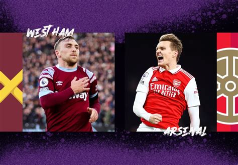 West Ham Vs Arsenal Preview Prediction Team News Lineups