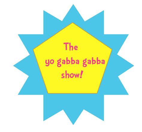 The Yo Gabba Gabba Show Logo Without Background By Princess Faithra