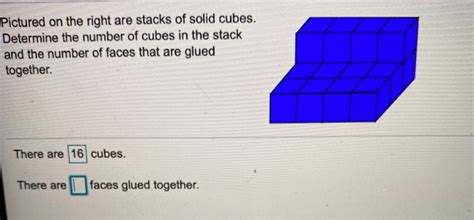 Solved Pictured On The Right Are Stacks Of Solid Cubes Chegg Com