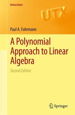 A Polynomial Approach To Linear Algebra Used Book By Paul A Fuhrmann