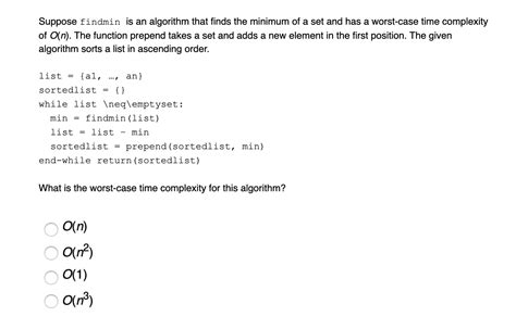 Solved Suppose Findmin Is An Algorithm That Finds The