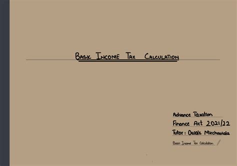 Basic Income Tax Calculation BASIC INCOME TAX CALCULATION Advance Ta X A T I O N