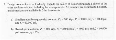 Solved Design Column For Axial Load Only Include The Design Chegg Com