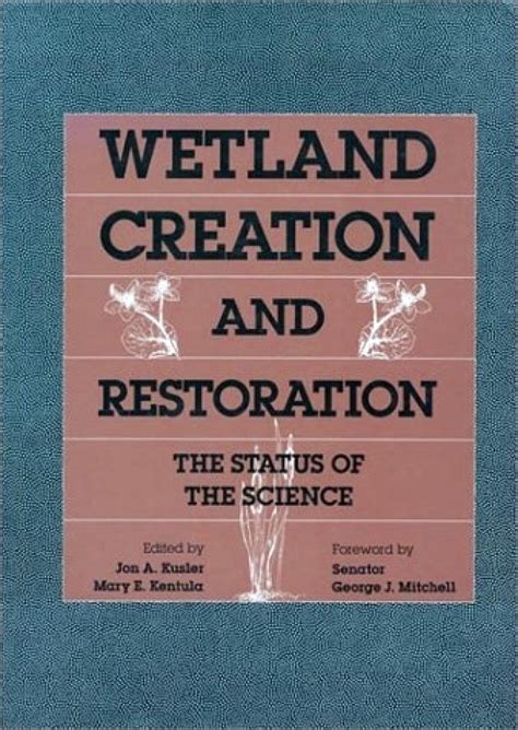 Wetland Creation And Restoration The Status Of The Science Nhbs