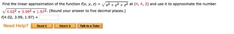 solved find the linear approximation of the function f x y
