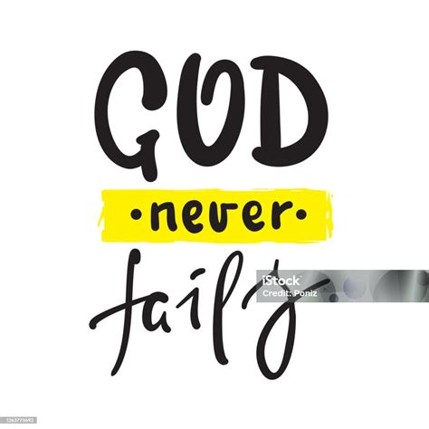 하나님은 결코 실패하지 않습니다 동기 부여 종교적 인용을 고무 손으로 그려진 아름다운 글자 영감을 주는 포스터 티셔츠 가방 컵 카드 전단지 스티커 배지를 인쇄하세요 귀여운