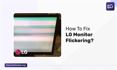 how to fix lg monitor flickering ultimate guide
